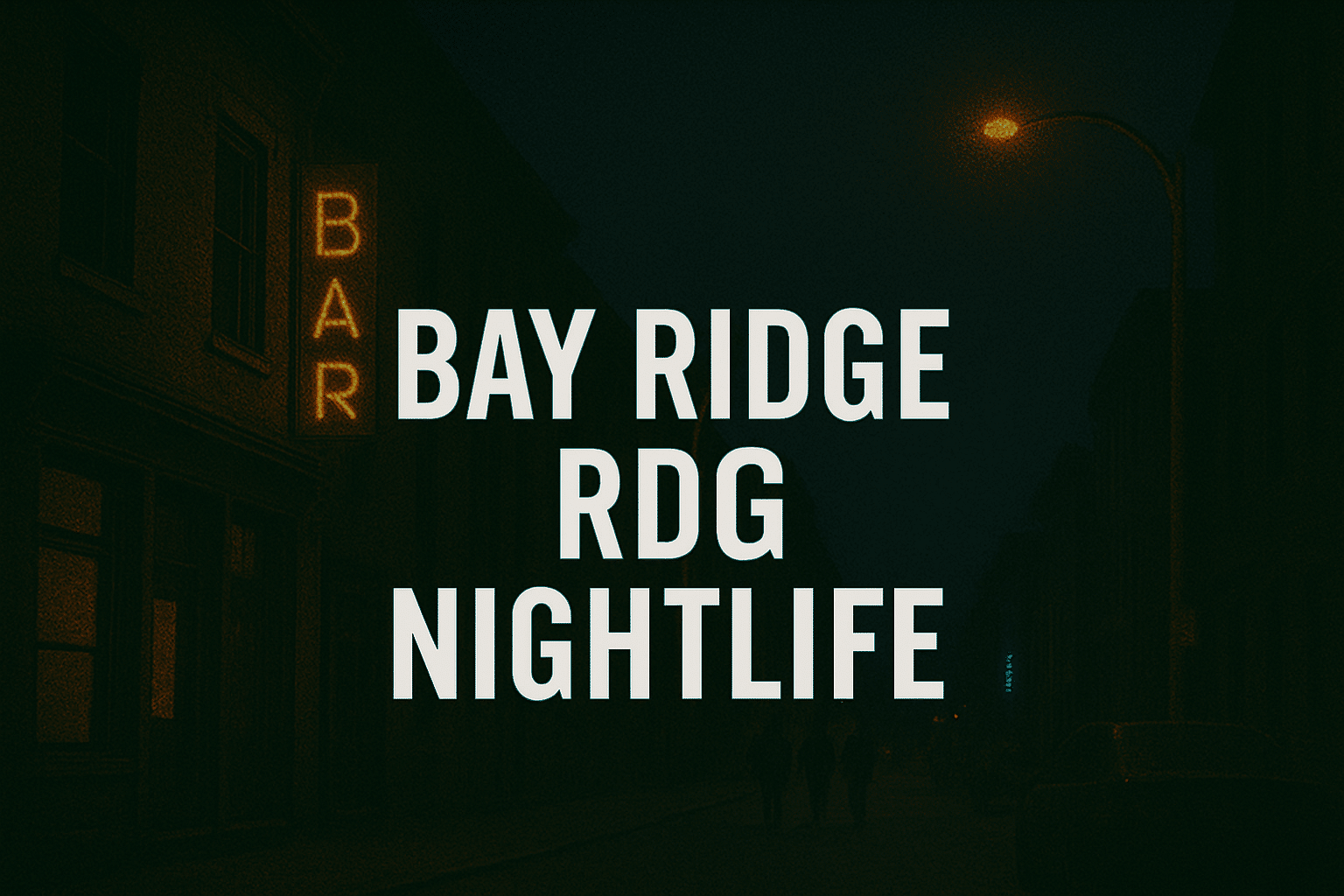 Bay Ridge Nightlife Guide 2025 | Bars & Lounges