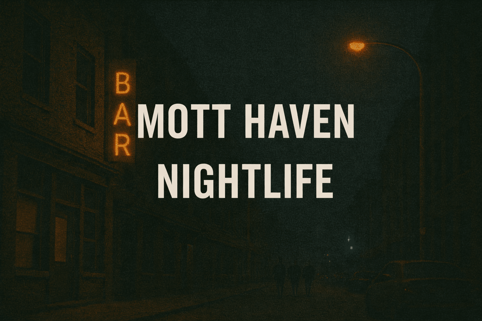 Mott Haven Nightlife Guide 2025 | Bars & Lounges in the Bronx