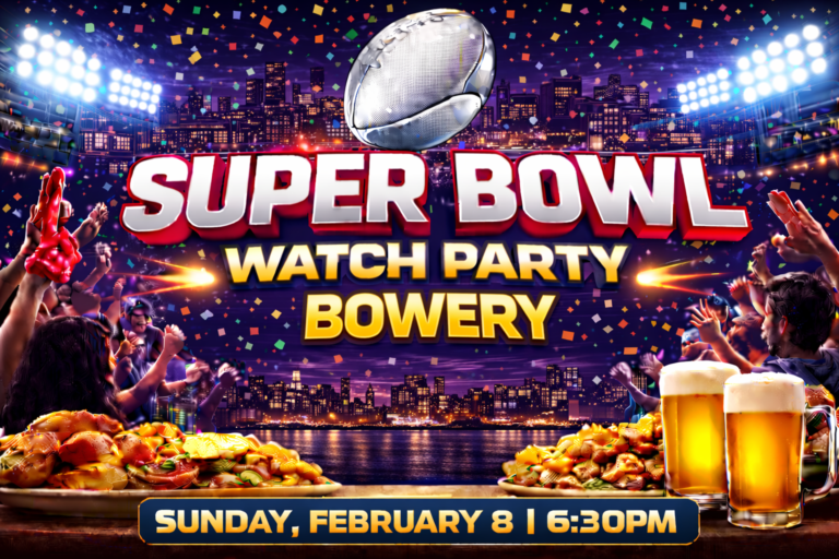 Super Bowl Party Bowery 2026 – Watch Live