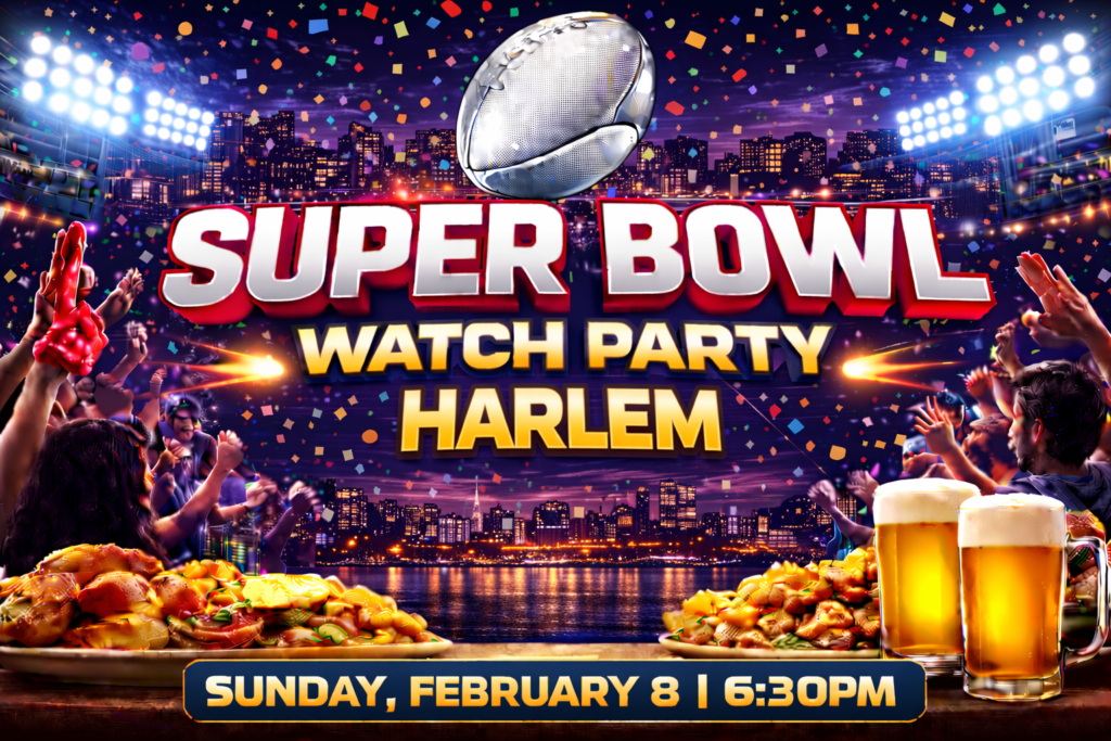 Super Bowl Party Harlem 2026 – Watch Live