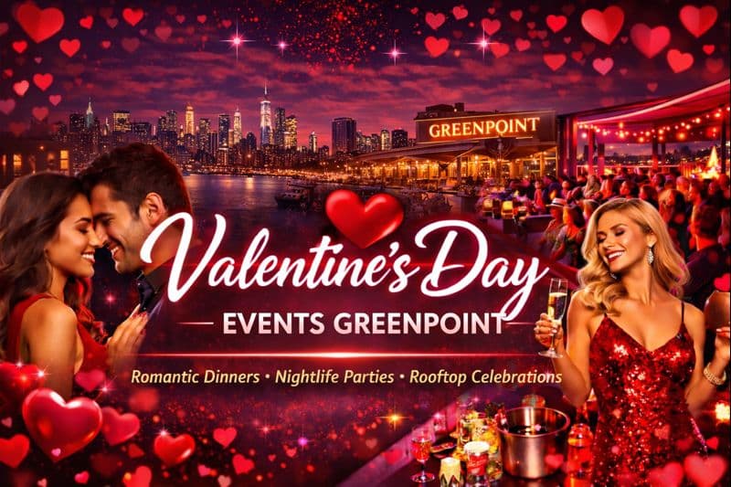Valentine’s Day Events Greenpoint NYC | MTS Productions