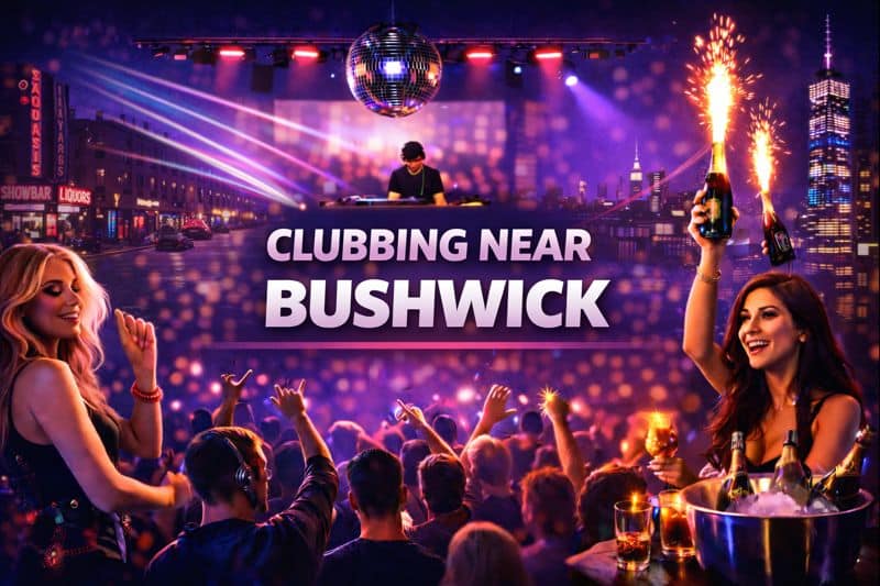 Best Clubbing Bushwick NYC | Bushwick Nightclubs