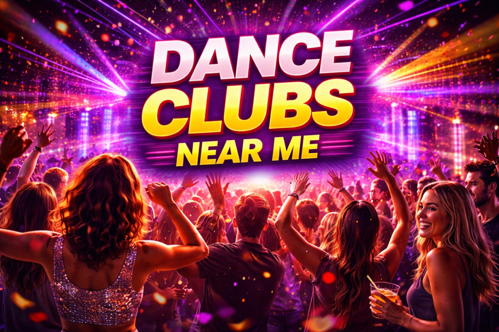 Dance Clubs Near Me | Best Places to Dance Tonight